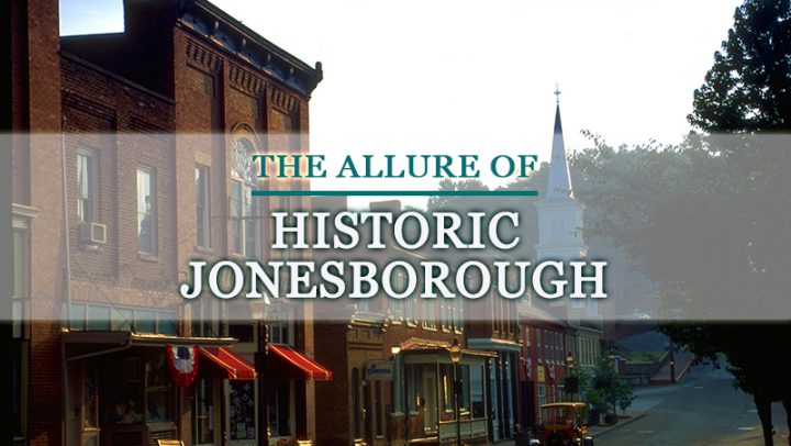 The Allure of Historic Jonesborough - Town of Jonesborough